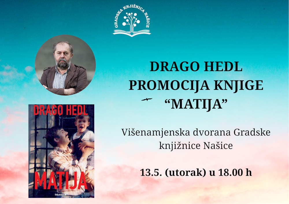 Drago Hedl u Našicama predstavlja knjigu „Matija“ – potresnu ispovijest ...